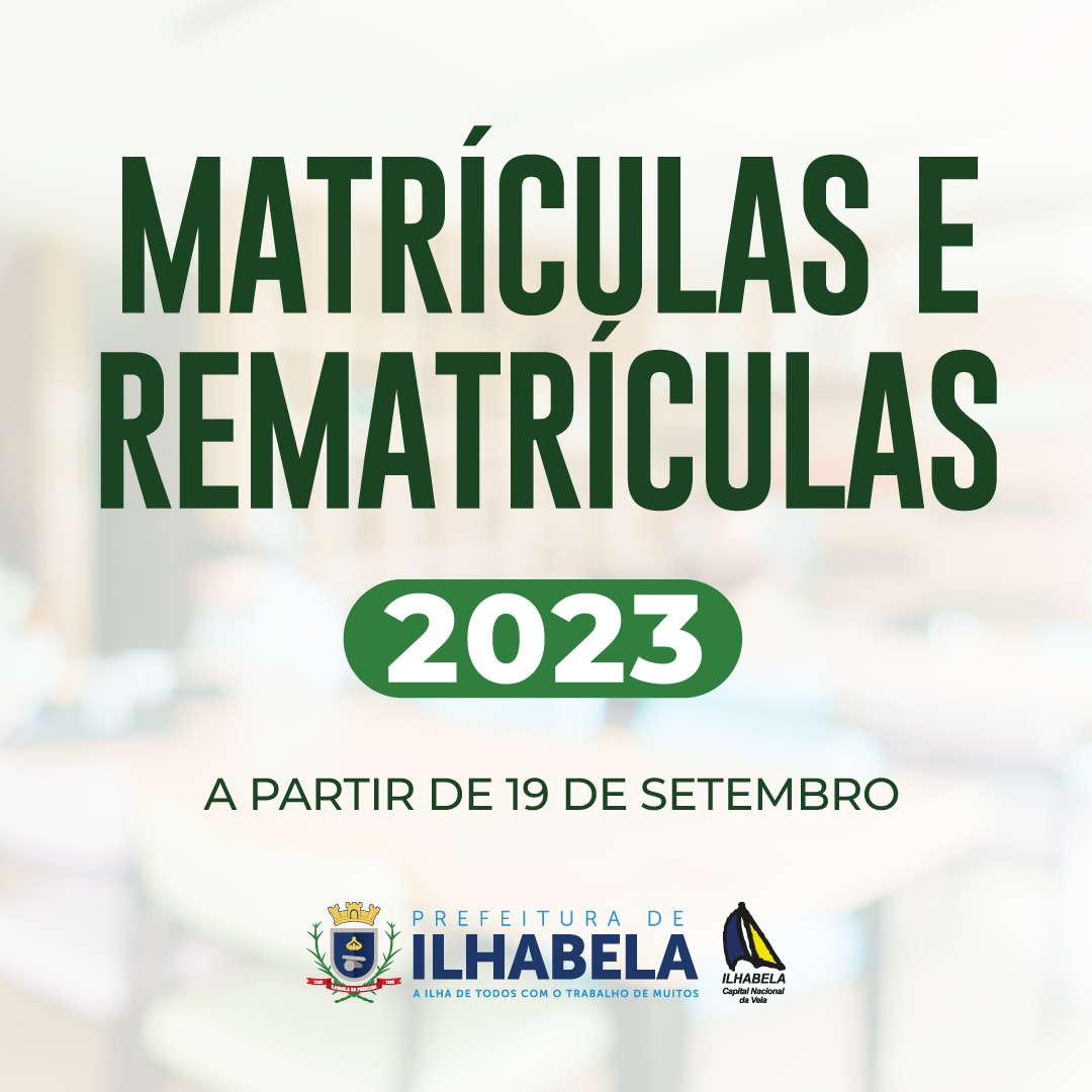 Secretaria De Educação De Ilhabela Abre Matrículas E Rematrículas Para